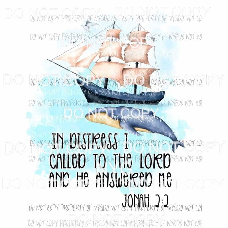 martodesigns - In Distress I Called To The Lord Jonah 2:2