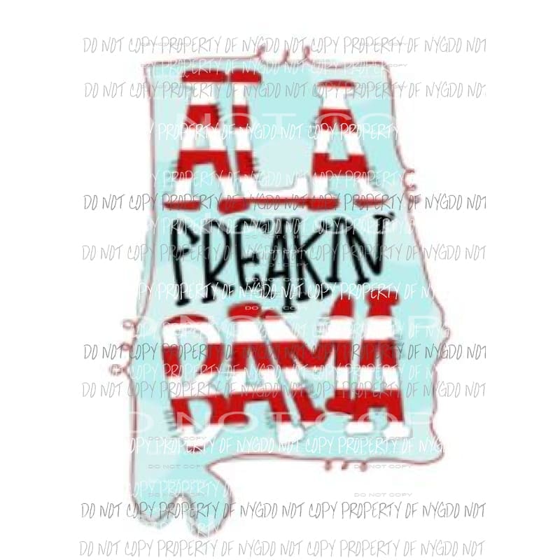martodesigns - ala freaking bama Sublimation transfers