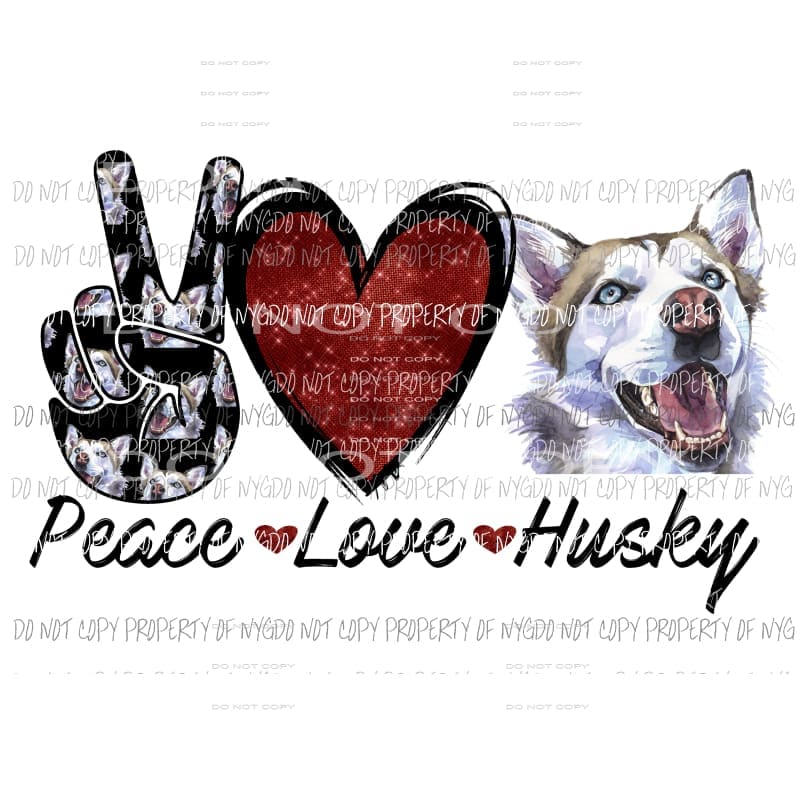 martodesigns - Peace Love Husky Sublimation transfers
