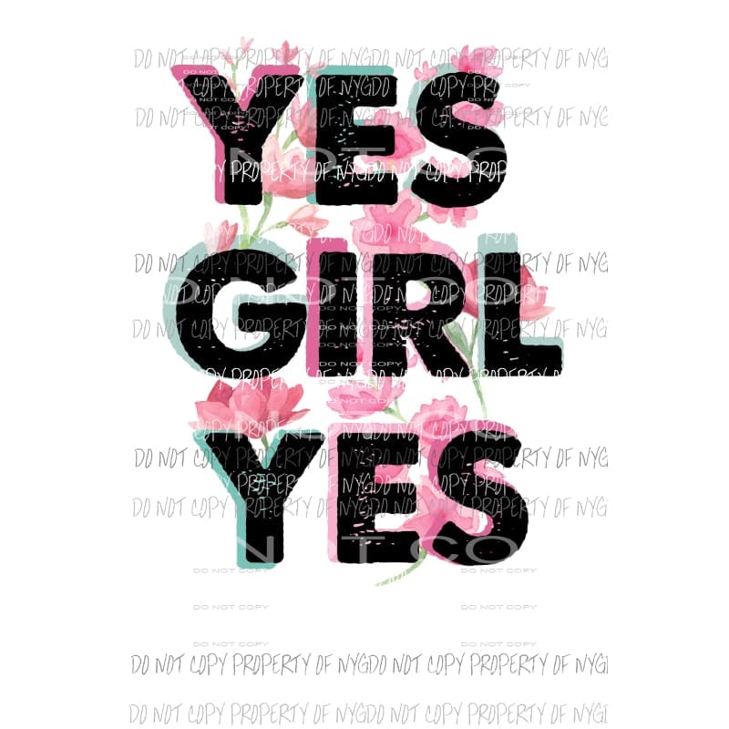 martodesigns - Yes Girl Yes flowers pink blue Sublimation