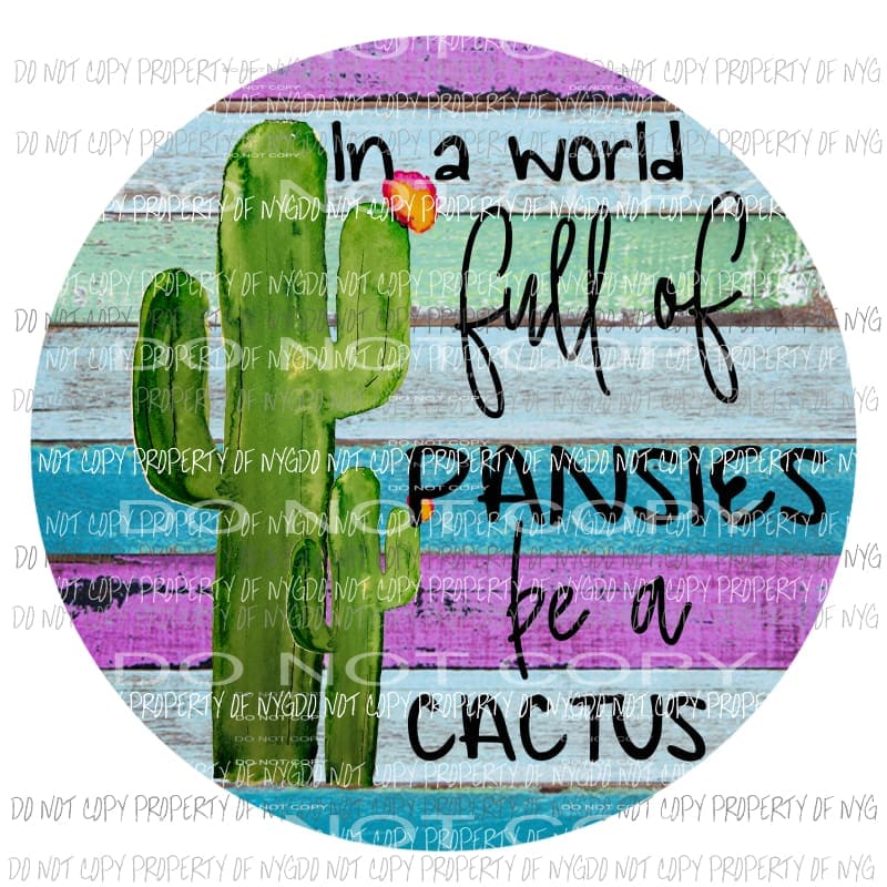 martodesigns - Be a Cactus Sublimation transfers