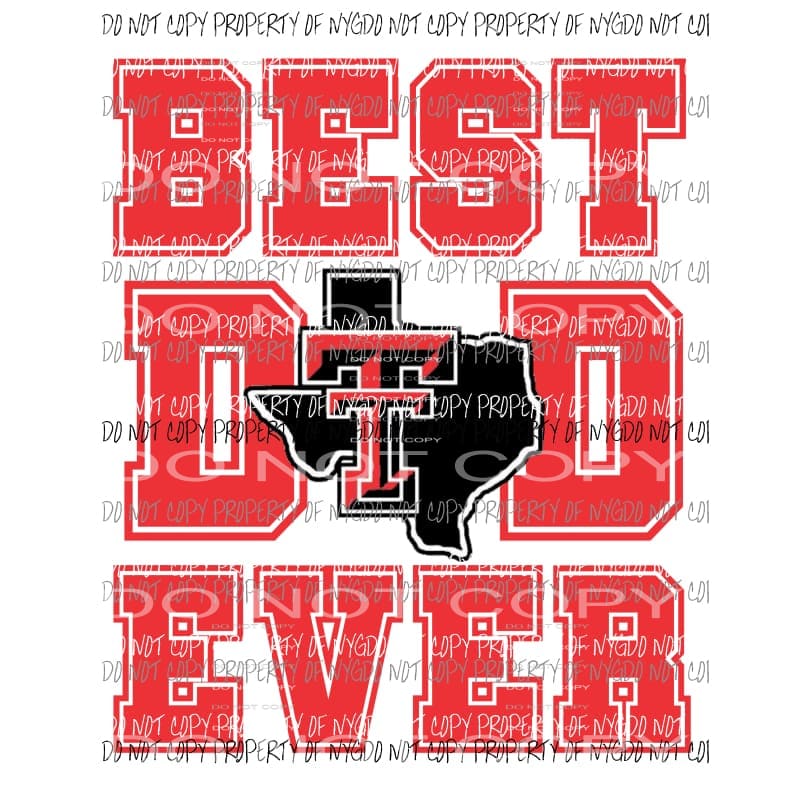 martodesigns - Best Dad Ever Texas Tech Sublimation