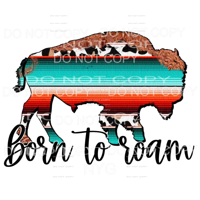 martodesigns - Born To Roam Serape Buffalo Sublimation