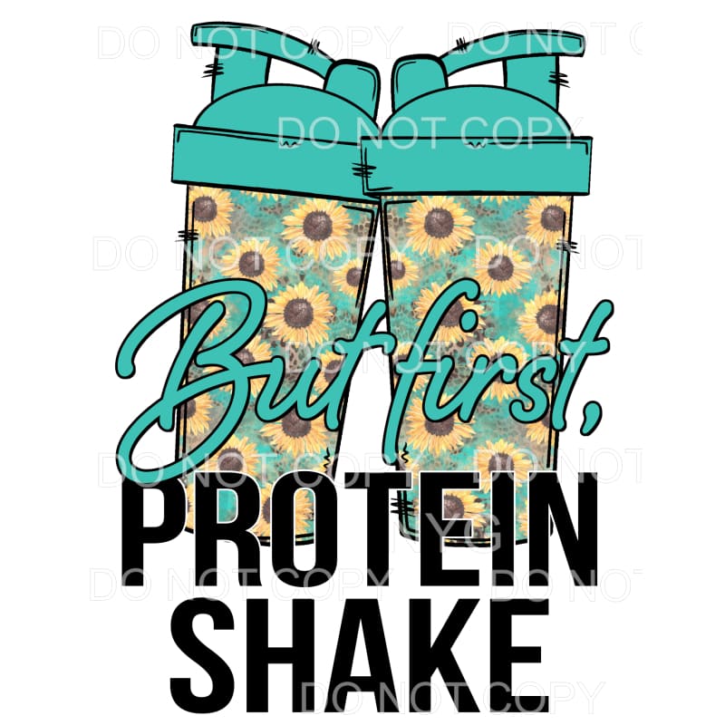 martodesigns - But First Protein Teal Sunflower Shaker