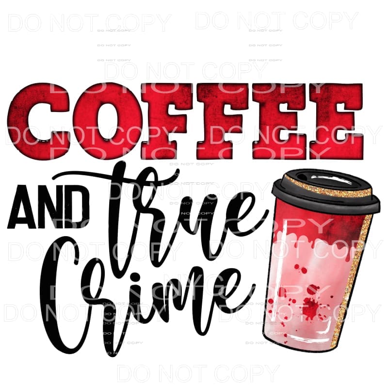 martodesigns - Coffee And True Crime Blood Splatter Cup