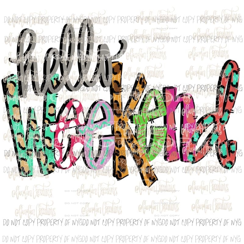 martodesigns - Hello weekend Hand Drawn Sublimation