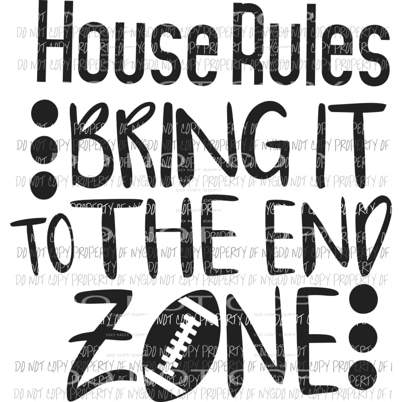 martodesigns - House Rules Bring it to the end zone Football