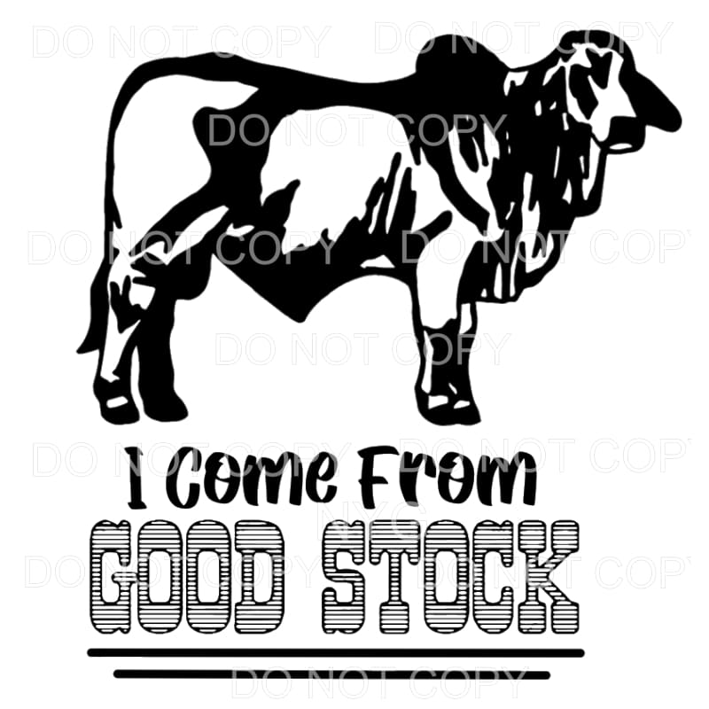 martodesigns - I Come From Good Stock Longhorn Bull #141