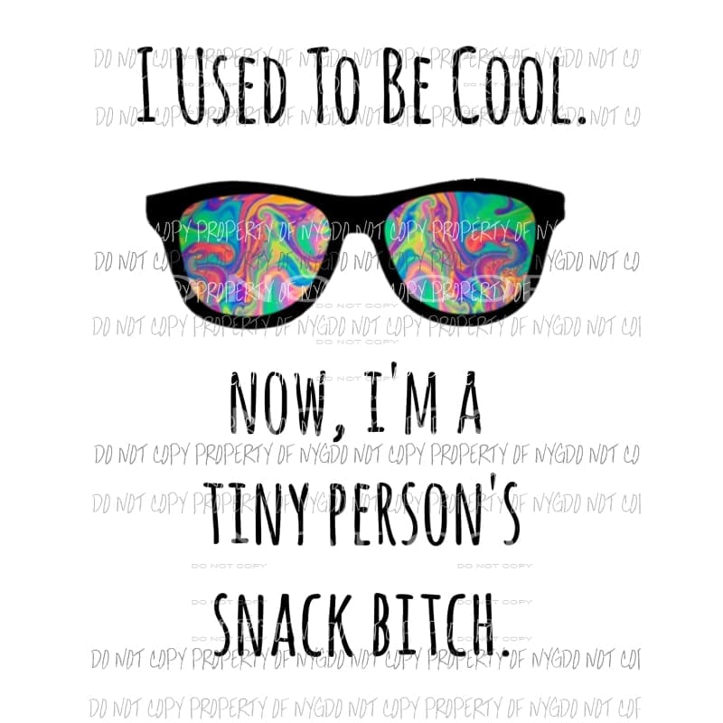 martodesigns - I used to be cool Sublimation transfers