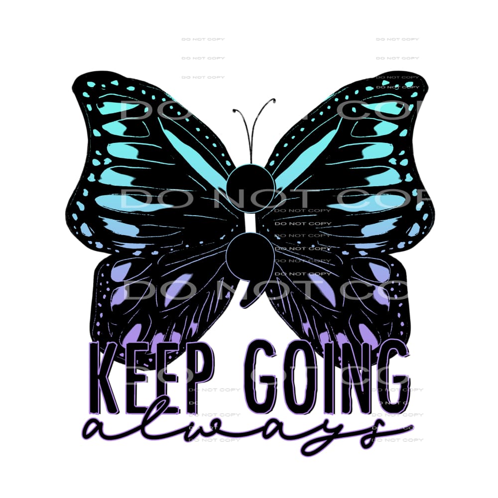 martodesigns - Keep Going Always Semicolon Teal Purple