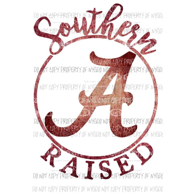 martodesigns - southern raised Alabama Sublimation transfers