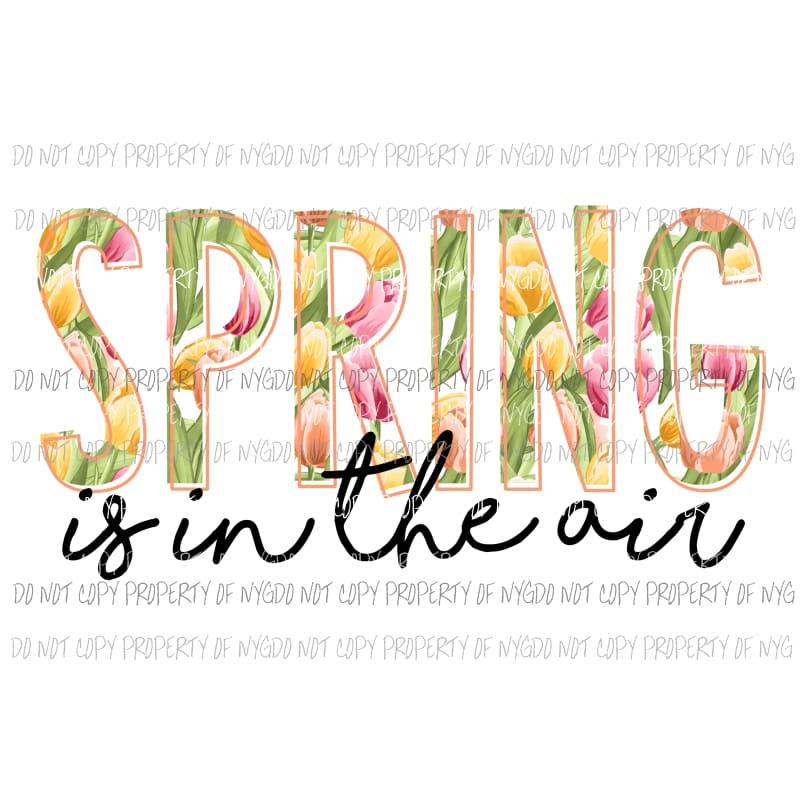 martodesigns - Spring Is In The Air floral Sublimation